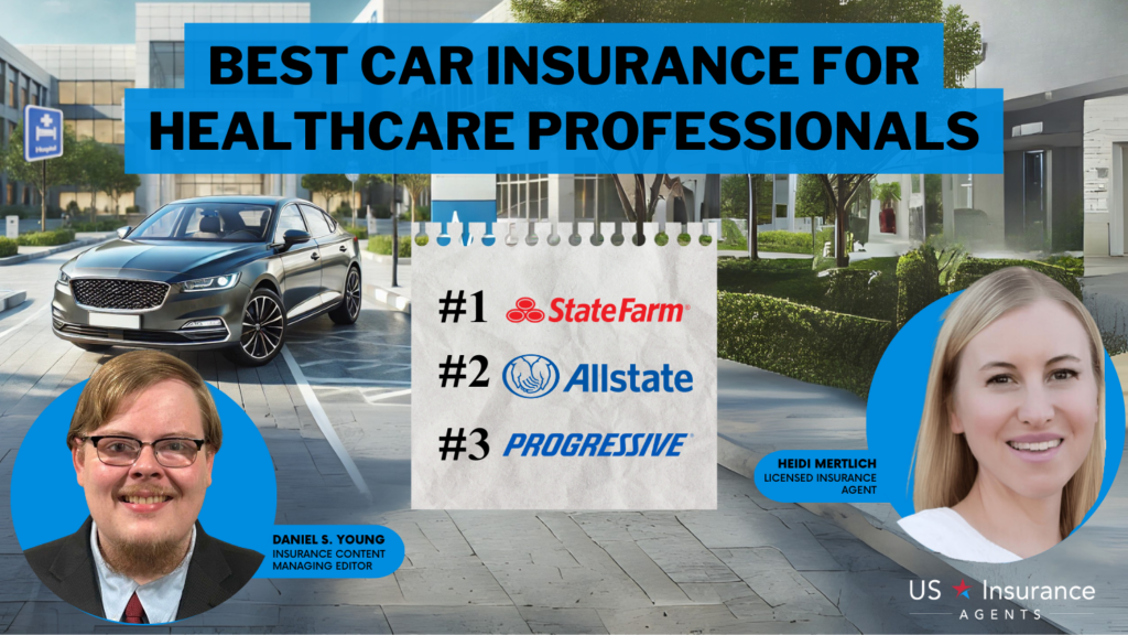 Best Car Insurance for Healthcare Professionals in 2025 (Top 10 Companies)