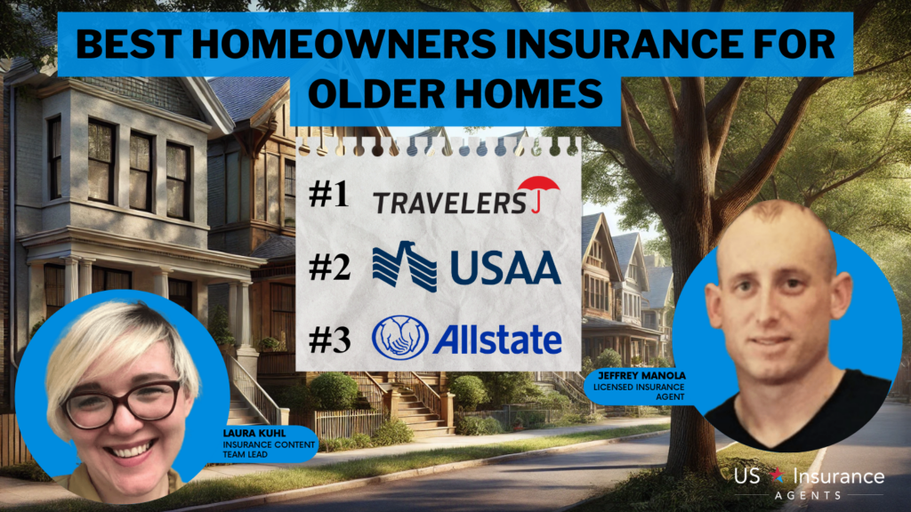 Best Homeowners Insurance for Older Homes in 2025 (Top 10 Companies ...
