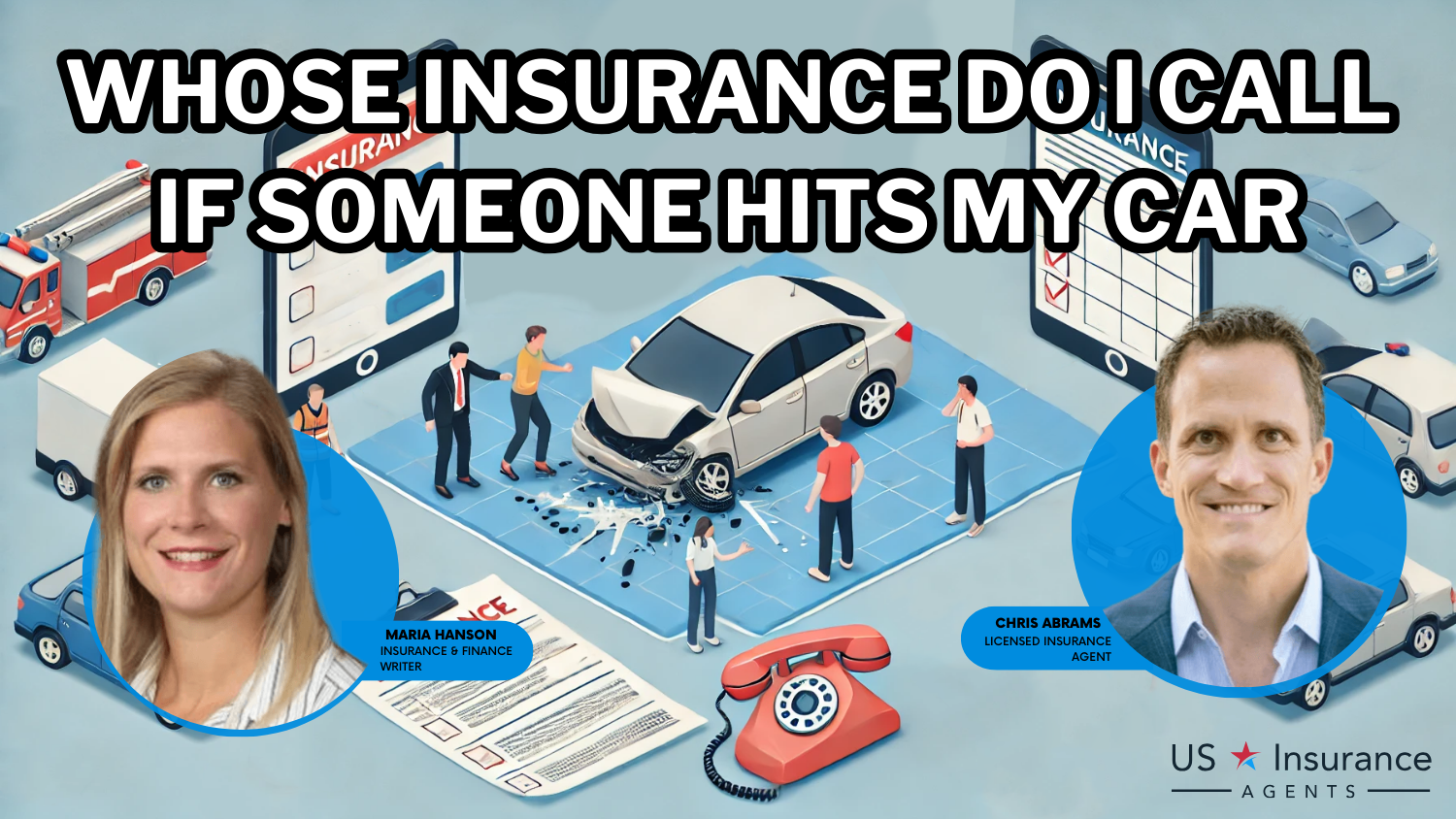 If someone hits my car, whose insurance do I call? | USInsuranceAgents.com